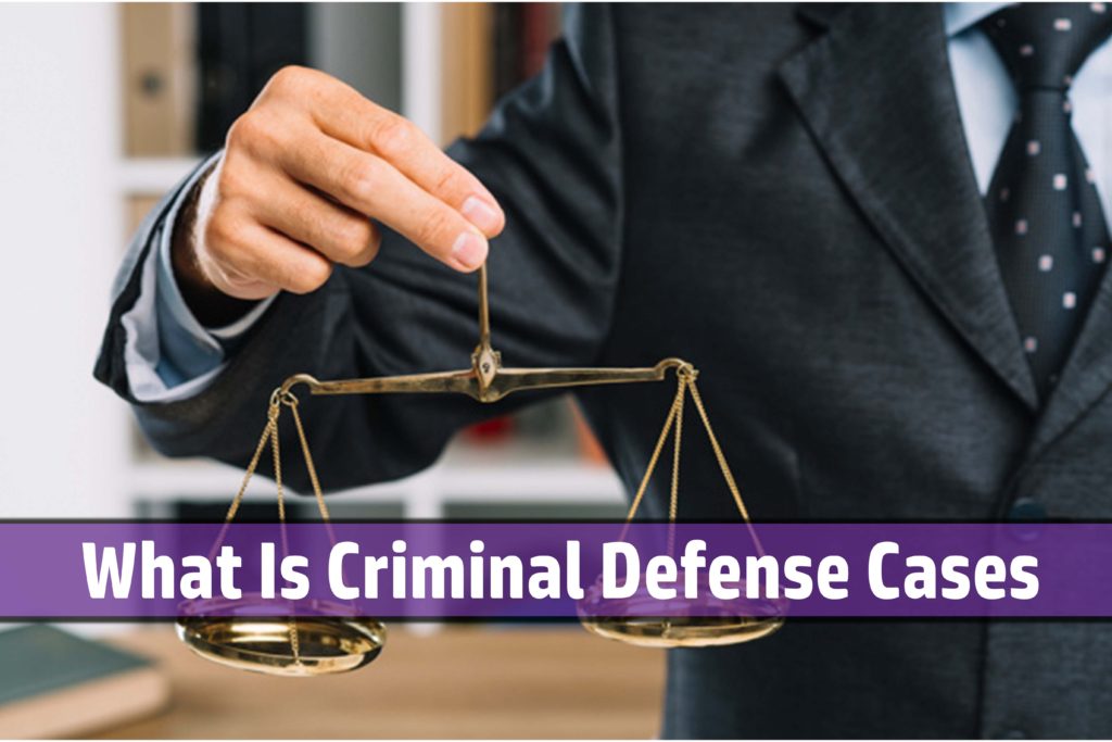 What Is Criminal Defense Cases? - Think Research Expose | Think ...